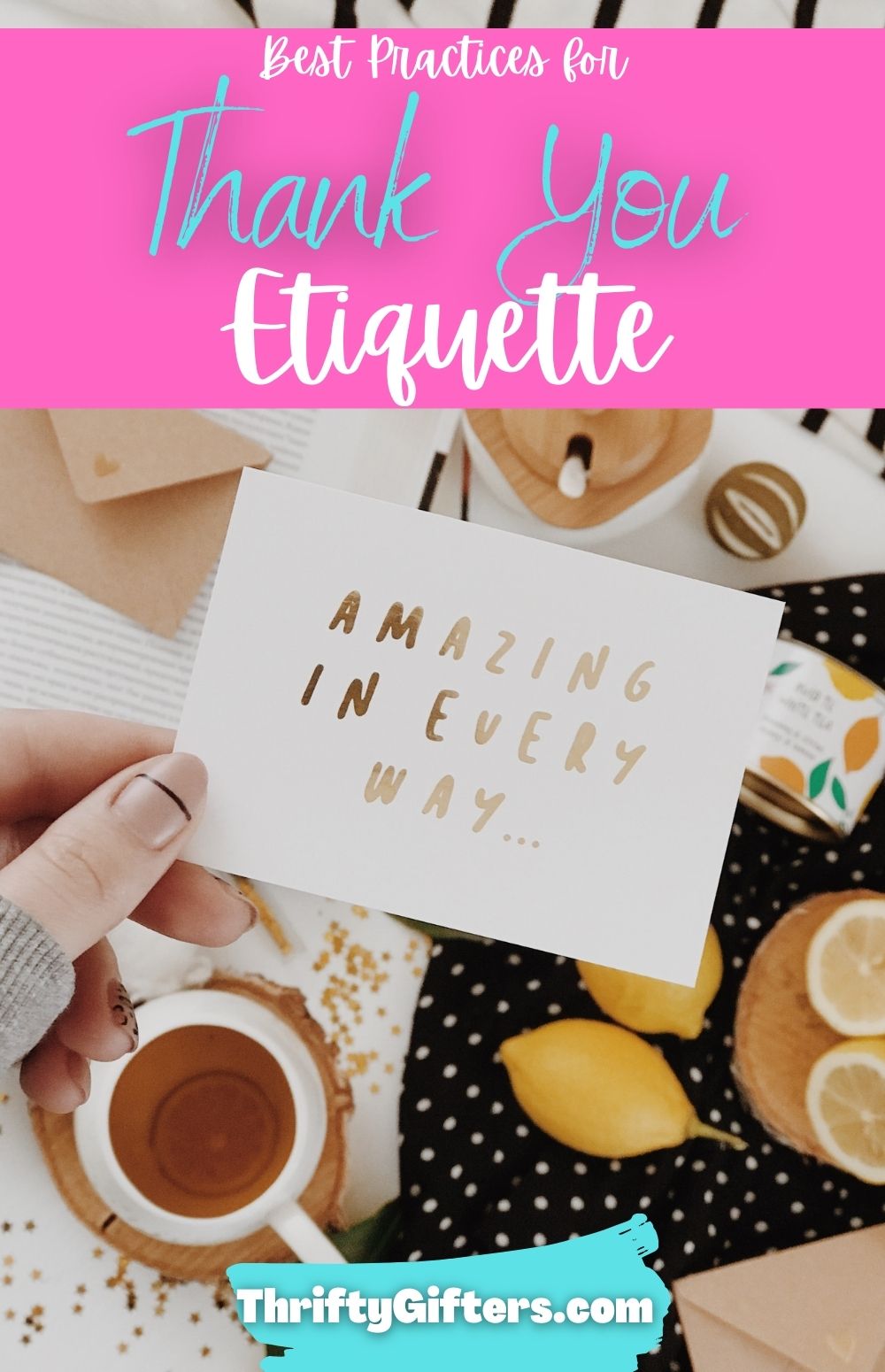 BEST PRACTICES FOR 'THANK YOU' ETIQUETTE (Free Printable) - Thrifty Gifters